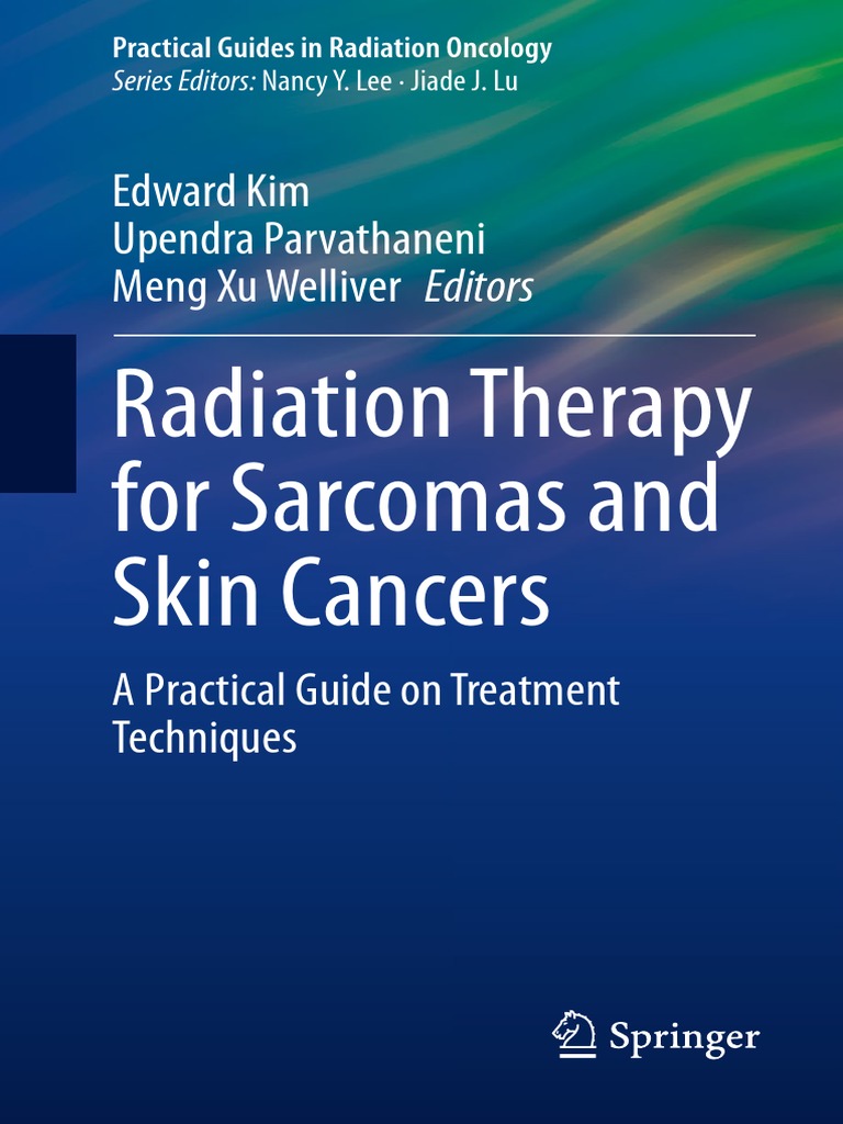 Radiation Therapy For Sarcomas and Skin Cancers | PDF | Biopsy | Sarcoma