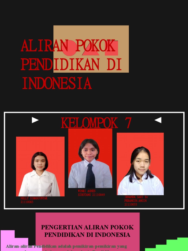 Aliran Aliran Pokok Pendidikan Di Indonesia Kelompok 7 | PDF