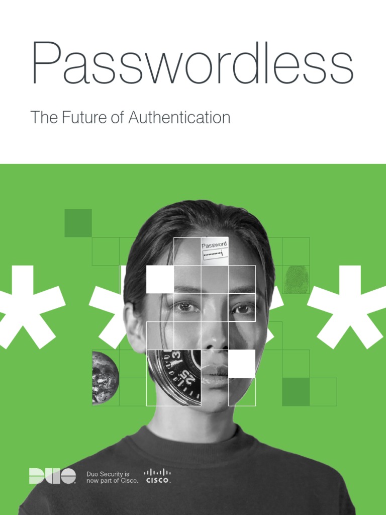 Passwordless The Future Of Authentication Pdf Password Authentication