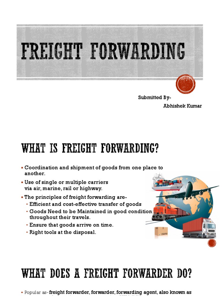 Freight Forwarding-Abhishek Kumar | PDF | Cargo | Logistics