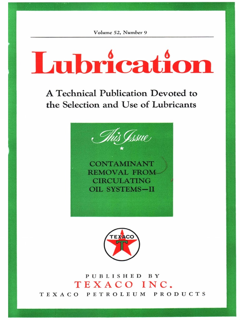 Lubrication: A Technical Publication Devoted To The Selection and Use ...