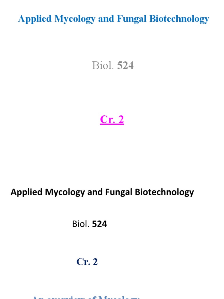 Biol. 524: Applied Mycology and Fungal Biotechnology | PDF | Fungus ...