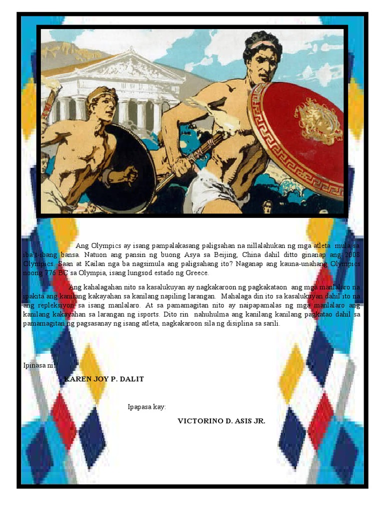Ang Olympics ay isang pampalakasang paligsahan na nillalahukan ng mga ...