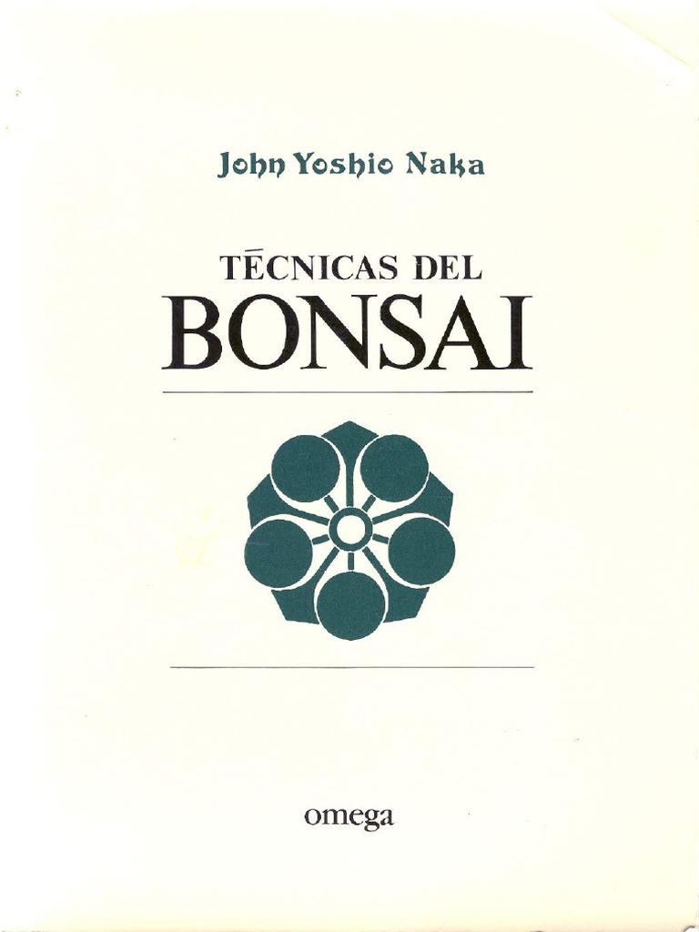 John Yoshio Naka - Tecnicas Del Bonsai I-1 | PDF