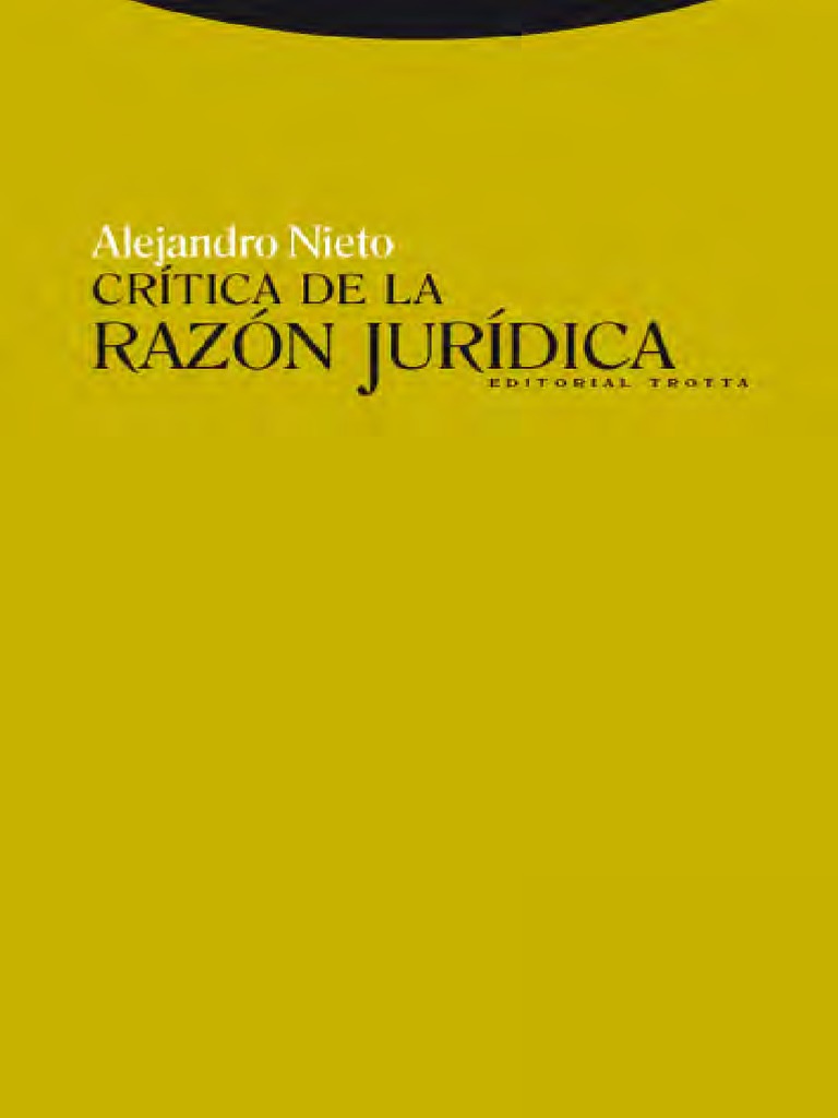 27 Critica de La Razon Juridica - Nieto Alejandro - 233 | PDF | Razón ...