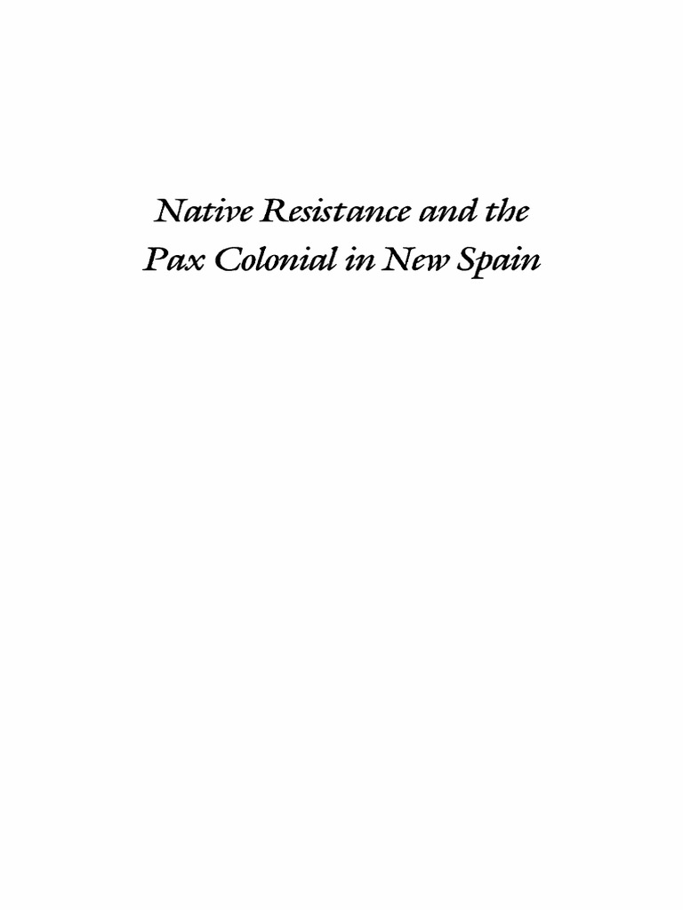 Native Resistance in Colonial Mexico | PDF | New Spain | Mexico