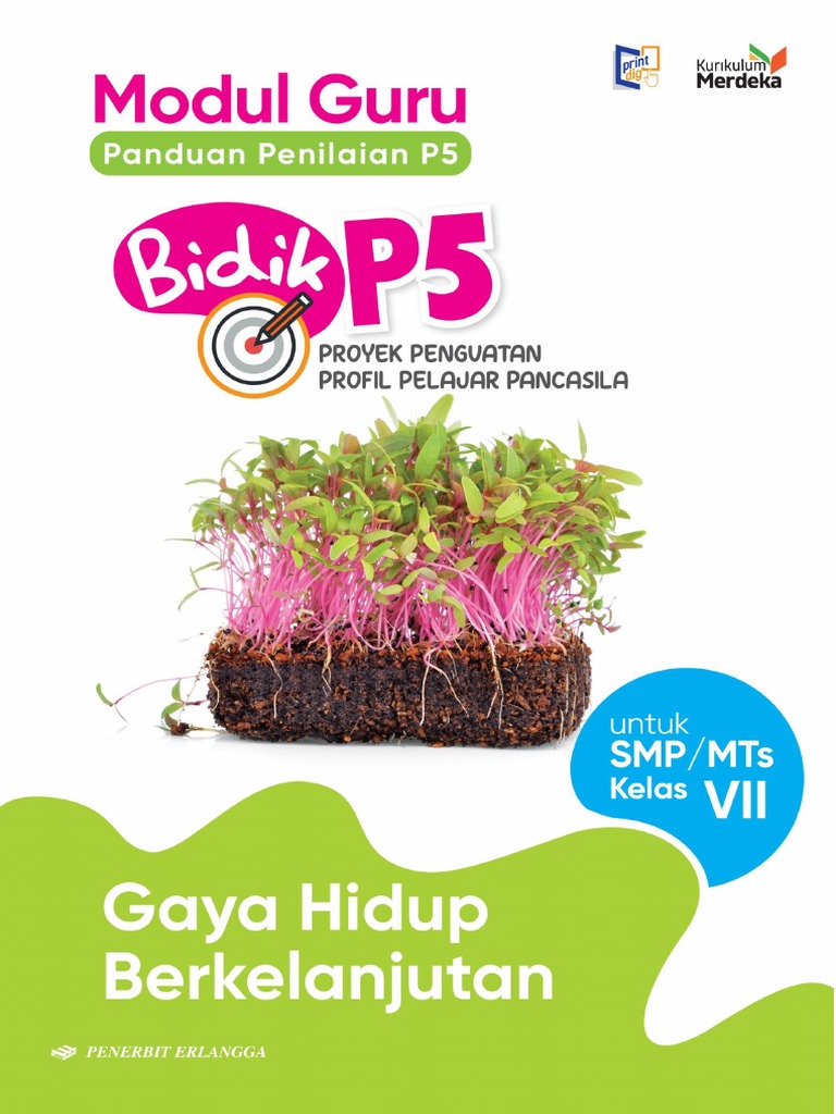 Modul Guru Bidik P5 Gaya Hidup Berkelanjutan SMP MTs Kelas VII - Untuk Guru | PDF
