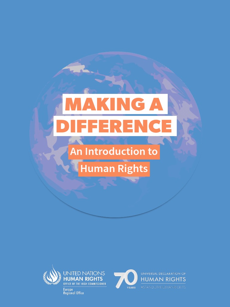 Make A Difference Introduction To Human Rights | PDF | Human Rights | Treaty