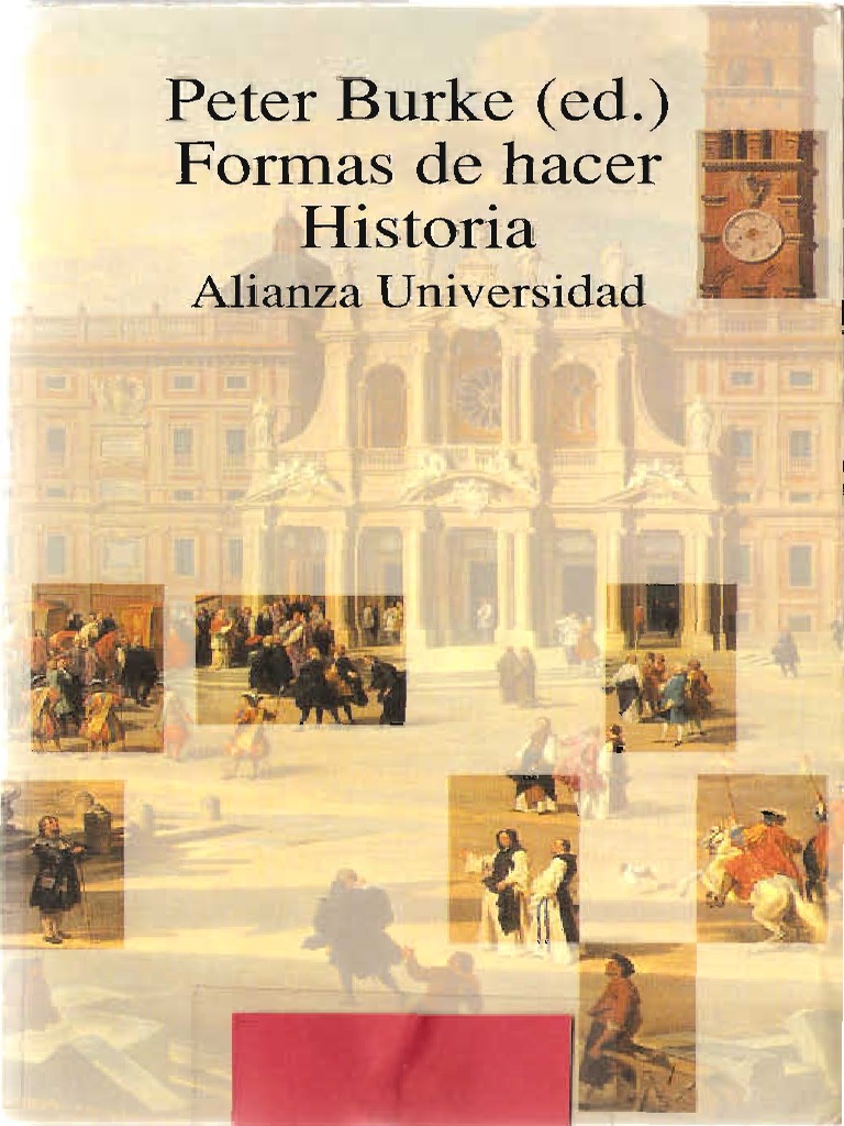 Burke Peter Formas de Hacer Historia | PDF | Science