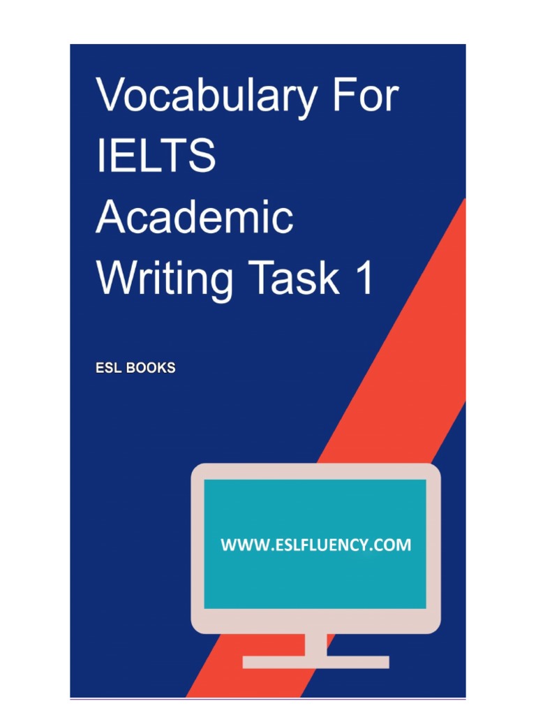 ESL BOOKS - IELTS Academic Writing Task 1 Vocabulary by ESL Fluency - Preview | PDF ...
