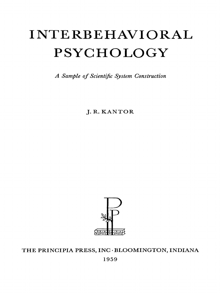 J. R. Kantor - Interbehavioral Psychology - A Sample of Scientific ...