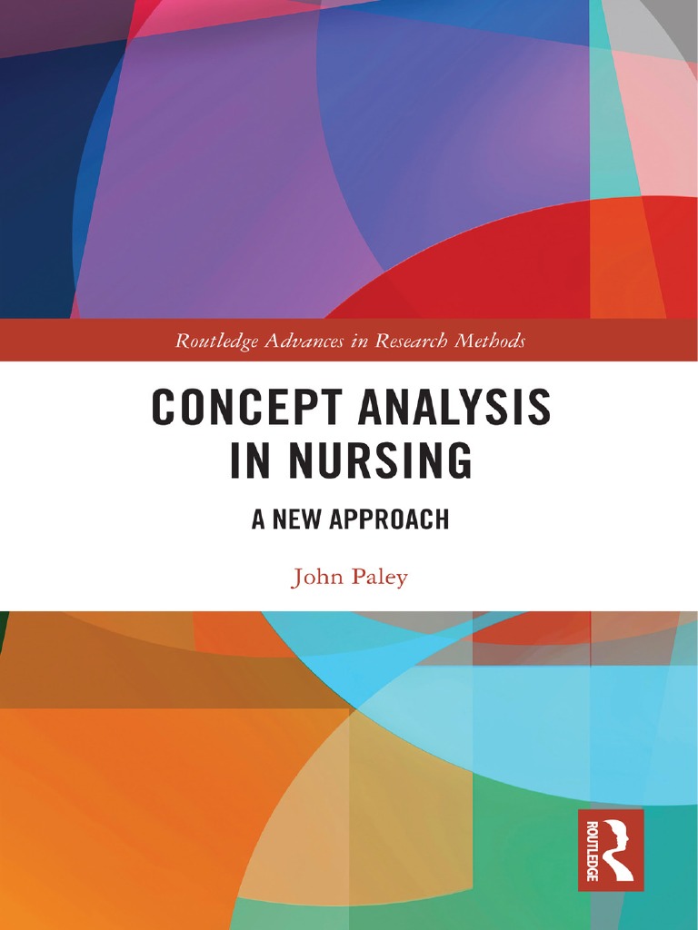 John Paley - Concept Analysis in Nursing (Routledge Advances in ...
