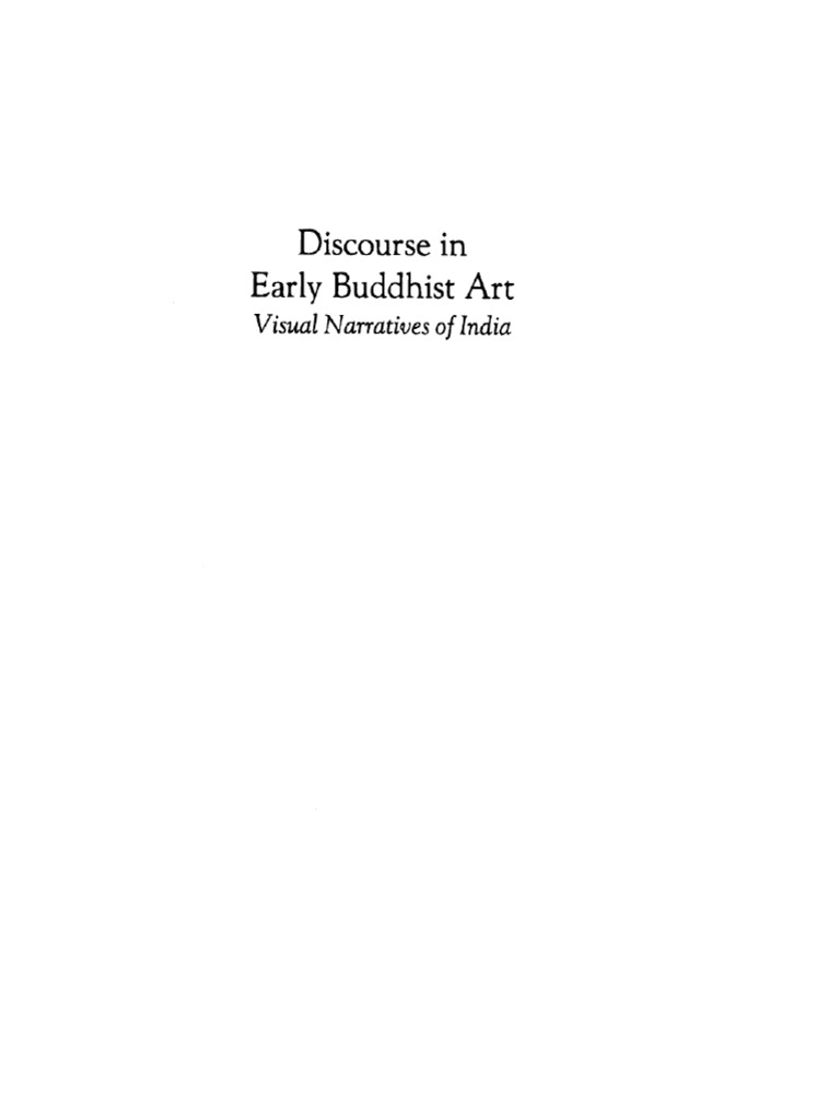 Vidya Dehejia - Discourse in Early Buddhist Art - Visual Narratives of India (1997, Munshiram ...