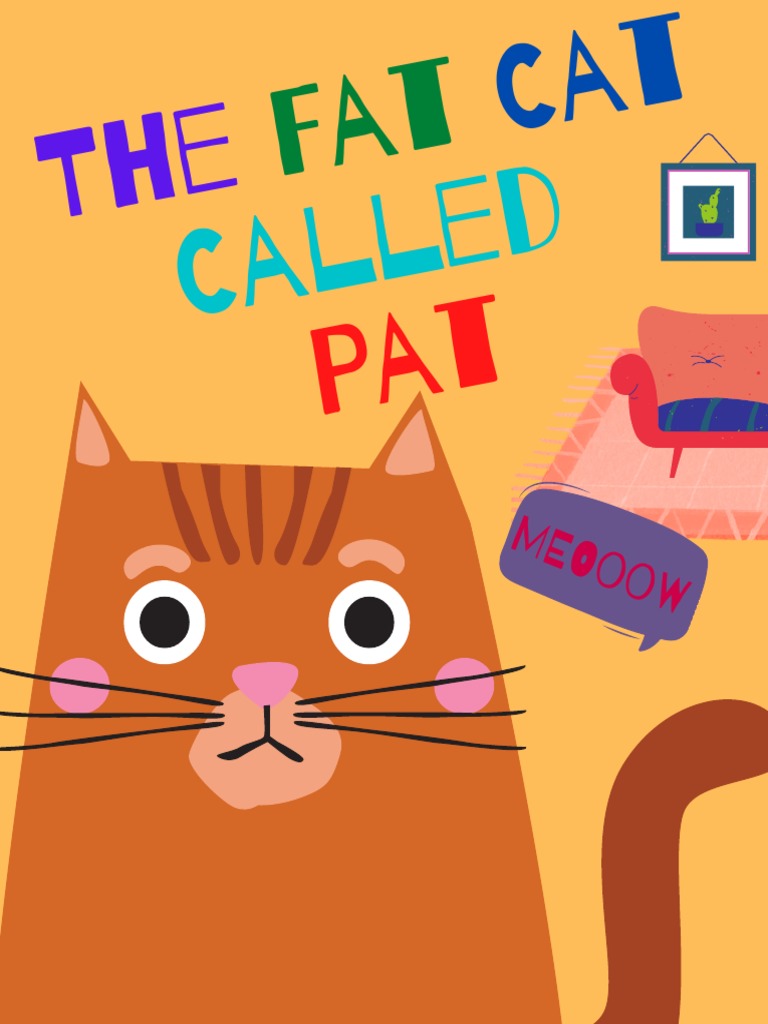 The Fat Cat Called Pat | PDF | Learning | Linguistics