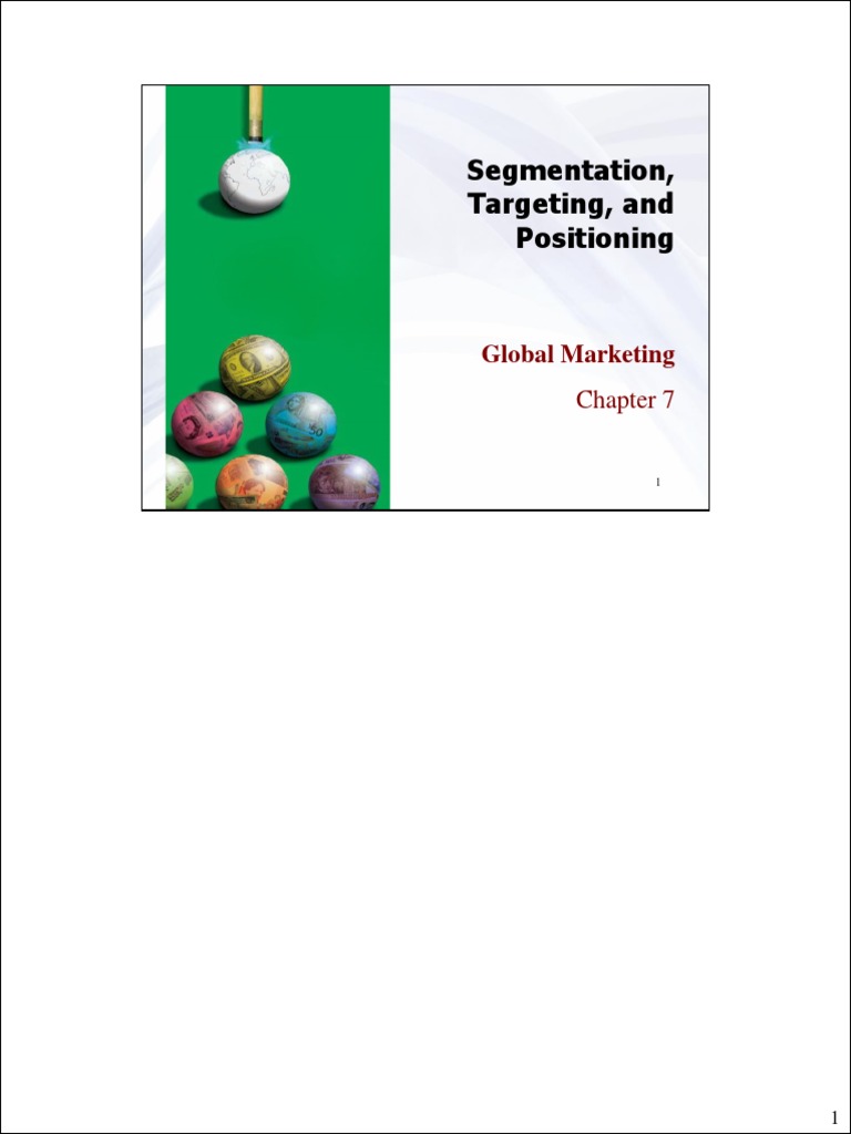 Keegan Globalmktg 6E CH07 | PDF | Market Segmentation | Marketing