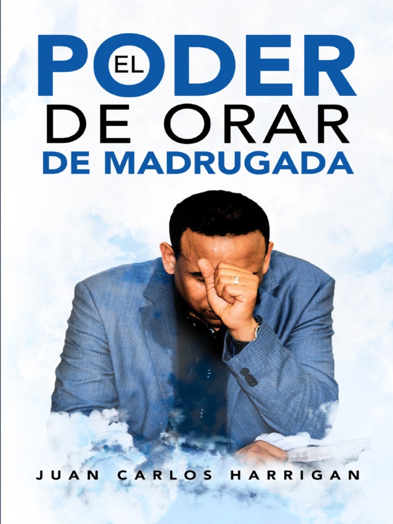 El Poder de Orar de Madrugada (Spanish Edition) .PDF Versión 1 | PDF