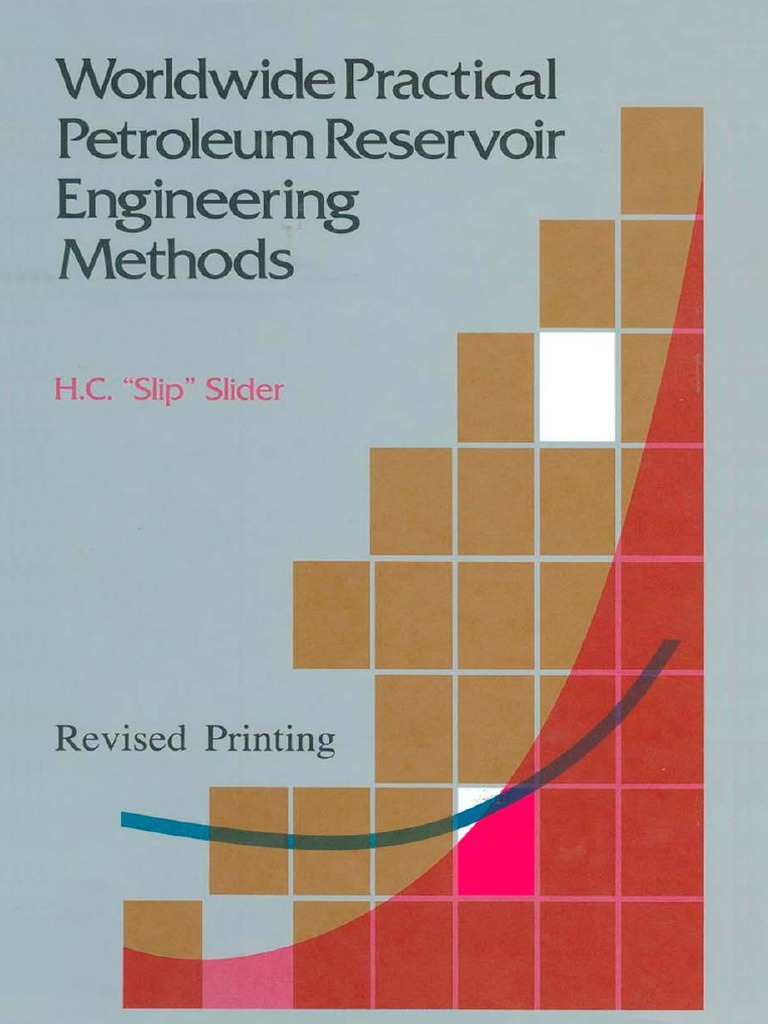 Slider, H.C. - Worldwide Practical Petroleum Reservoir Engineering Methods | PDF