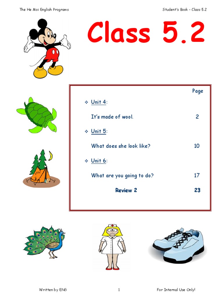 Class 5.2: Unit 4: It's Made of Wool. 2 Unit 5: What Does She Look Like? 10 Unit 6: What Are You ...