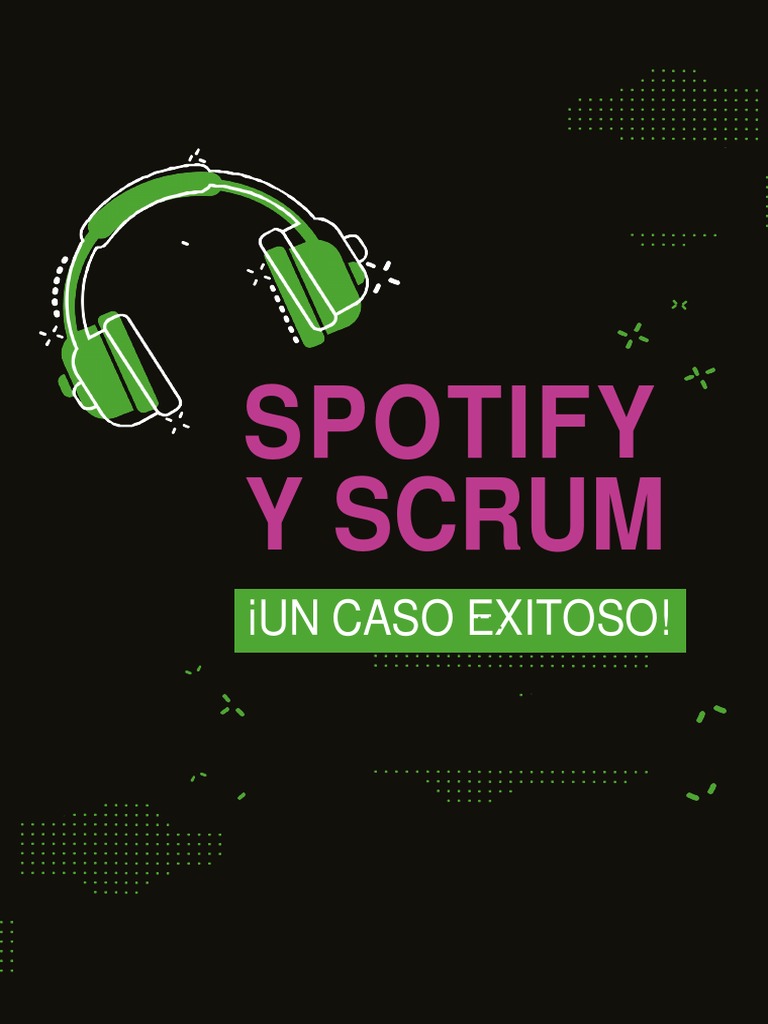 Spotify y Scrum: Un Caso de Éxito | PDF | Spotify | Aplicación movil