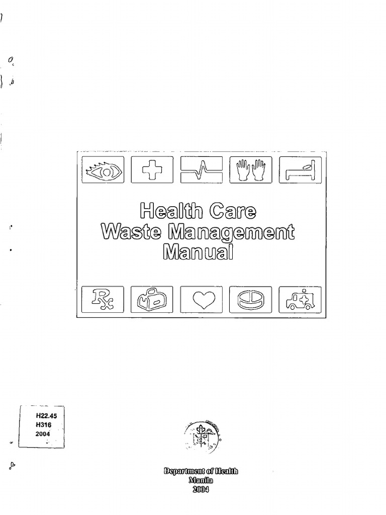 HEALTH CARE WASTE MANAGEMENT MANUAL, 2nd Edition - CY2004 | PDF