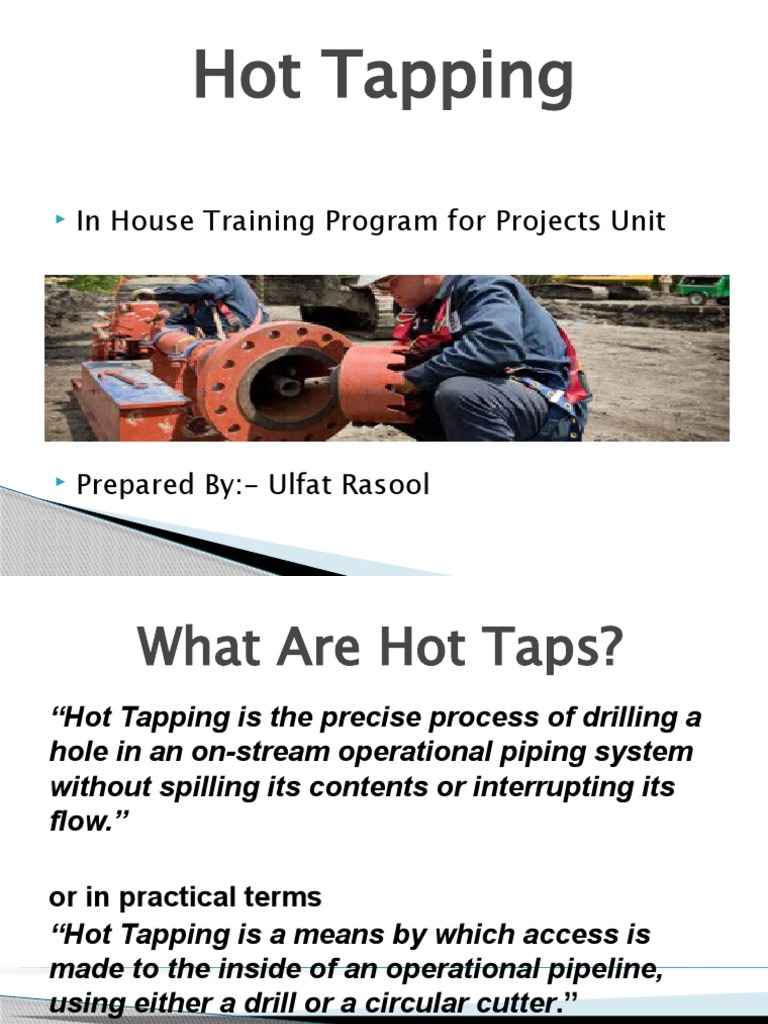 Hot Taping | Download Free PDF | Pipe (Fluid Conveyance) | Tap (Valve)