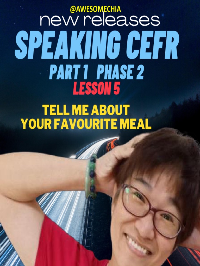 Lesson 5 Speaking Cefr Part 1 Phase 2 | PDF | Meal | Food And Drink