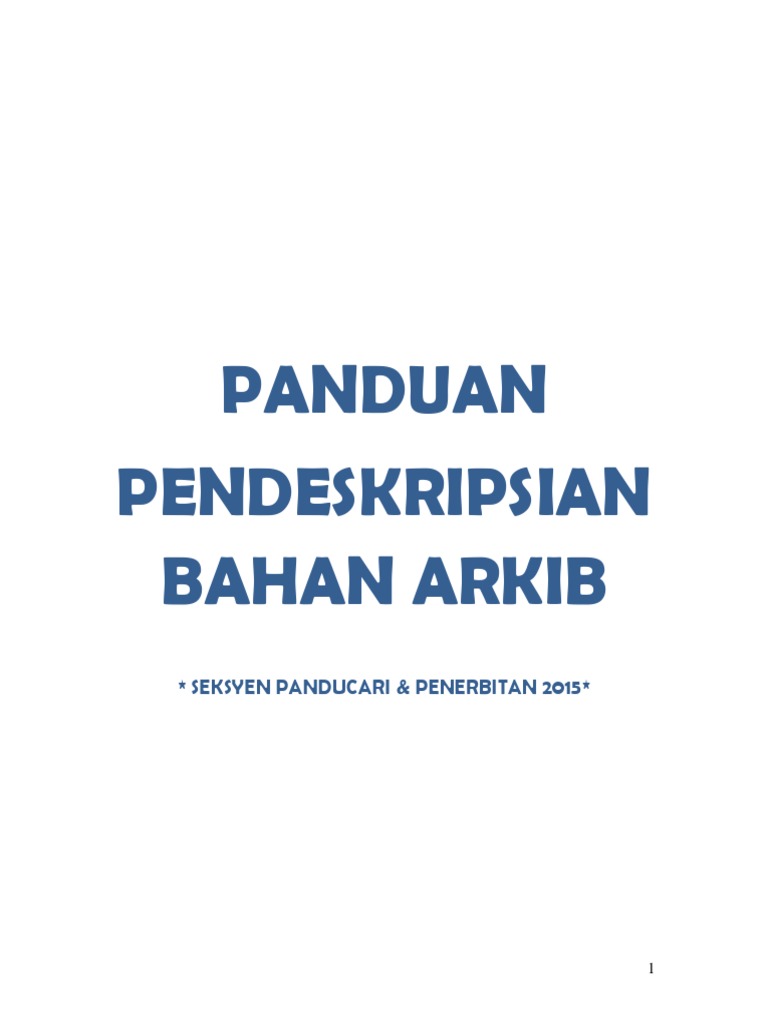 Panduan Penyediaan Deskripsi Bahan Arkib | PDF