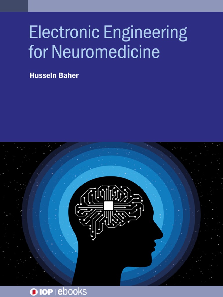 Baher H. Electronic Engineering For Neuromedicine 2023 | PDF | Action Potential | Cerebral Cortex