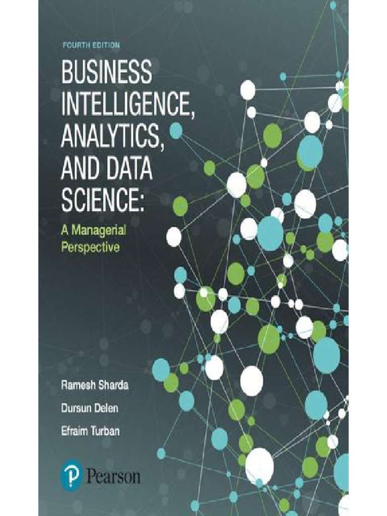 Business Intelligence, Analytics, and Data Science | PDF