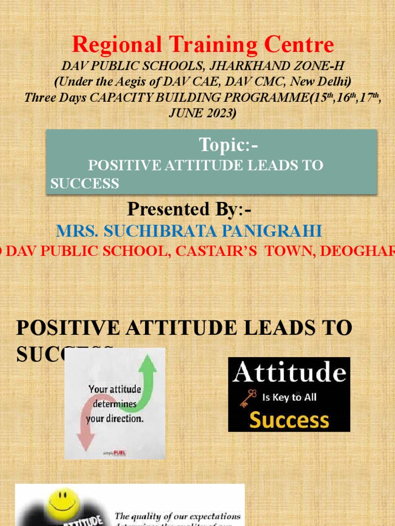 Positive Attitude Leads To Success - Physical Edu - Secondary Level - Mrs. Suchibrata Panigrahi ...