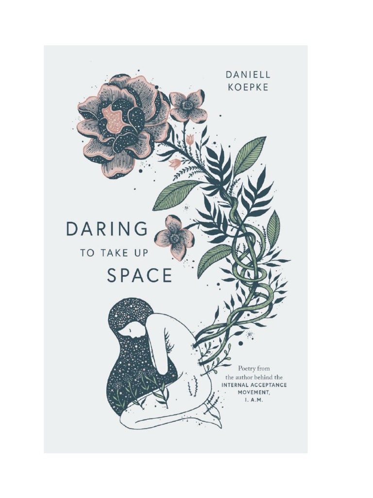 Daring To Take Up Space Daniell Koepke PDF