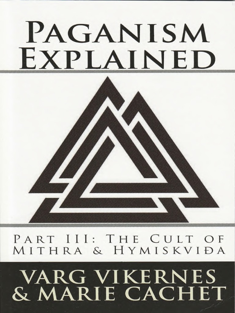 Paganism Explained Part III - The Cult of Mithra & Hymiskvida (2018 ... Paganism Explained Part III - The Cult of Mithra & Hymiskvida (2018 ...
