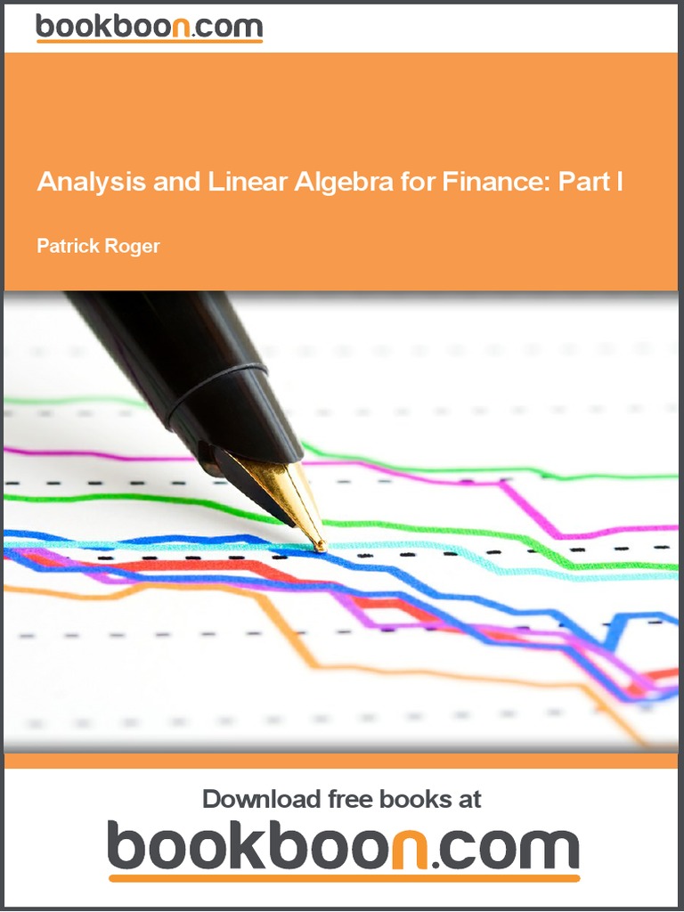 Analysis and Linear Algebra For Finance Part I | PDF | Integral ...