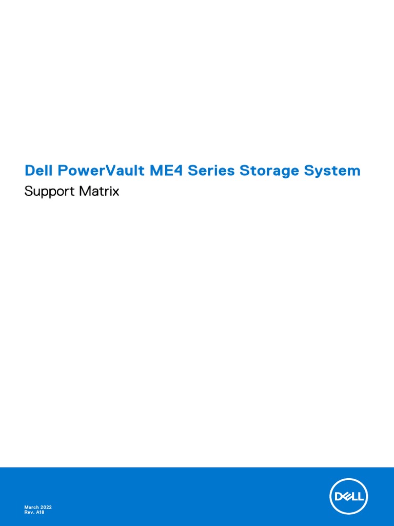 Dell PowerVault ME4 Series Storage System Support Matrix | PDF | Solid ... Dell PowerVault ME4 Series Storage System Support Matrix | PDF | Solid ...