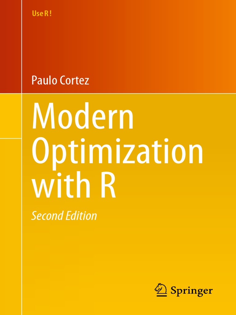 Modern Optimization With R Use R 2nd Ed 2021 3030728188 9783030728182 - Compress | PDF ...