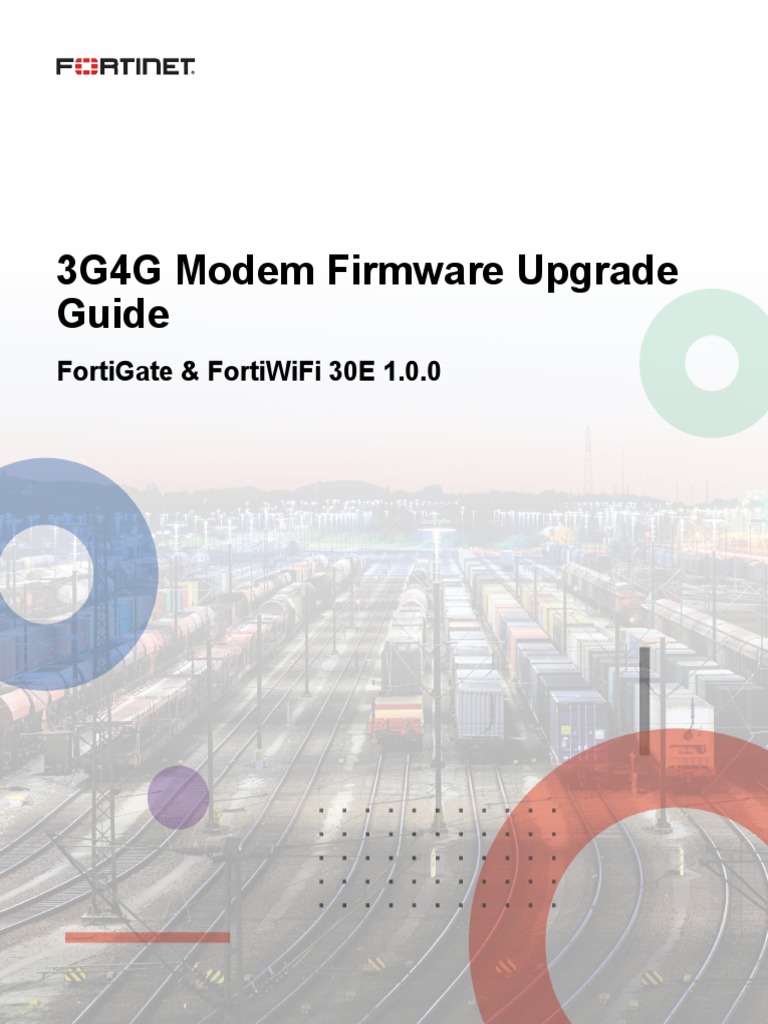 FortiGate & FortiWiFi 30E-3G4G Modem Firmware Upgrade Guide | PDF