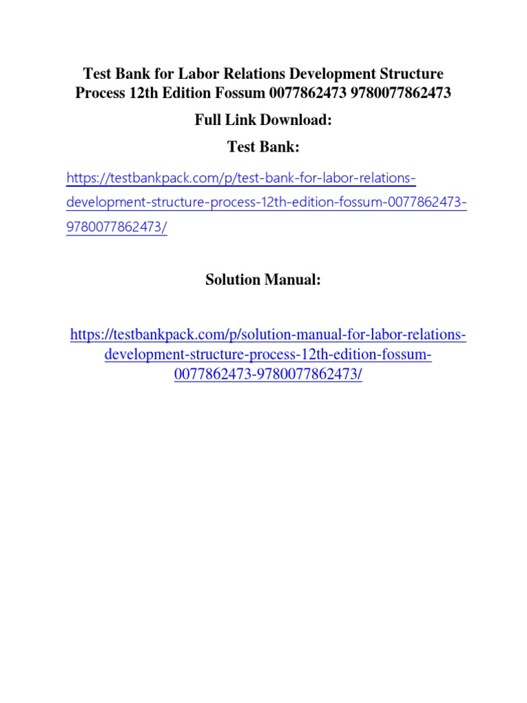 Labor Relations Development Structure Process 12th Edition Fossum Test ...