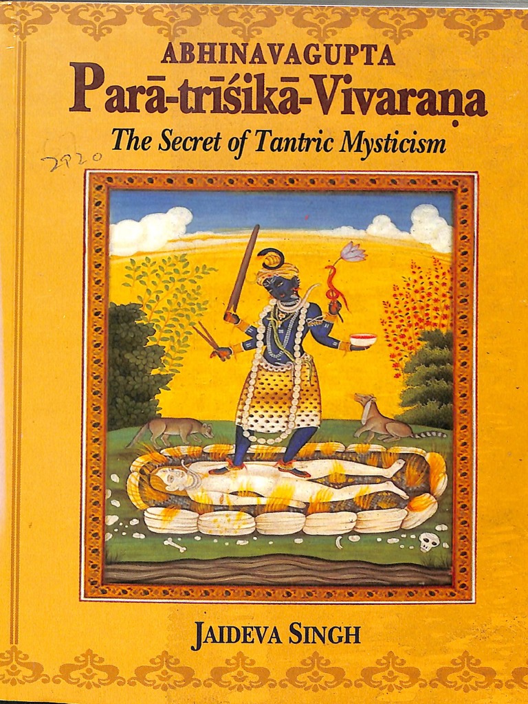 Abhinavagupta para Trishika Vivarana The Secret of Tantric Mysticism ...
