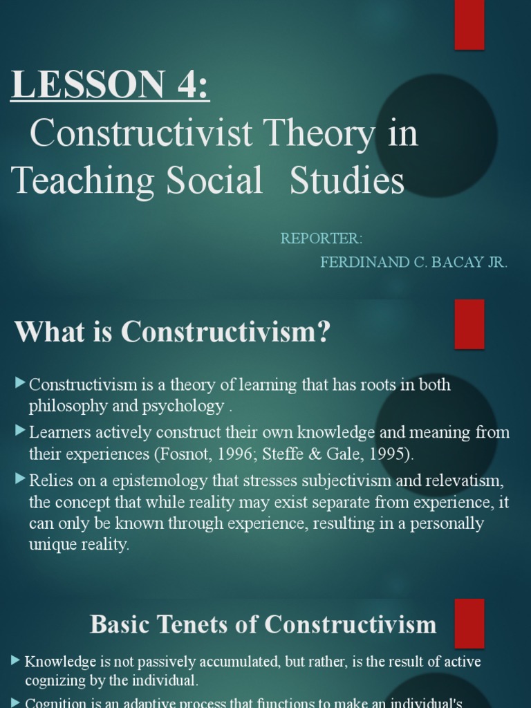 Constructivist Report | PDF | Constructivism (Philosophy Of Education) | Psychological Theories