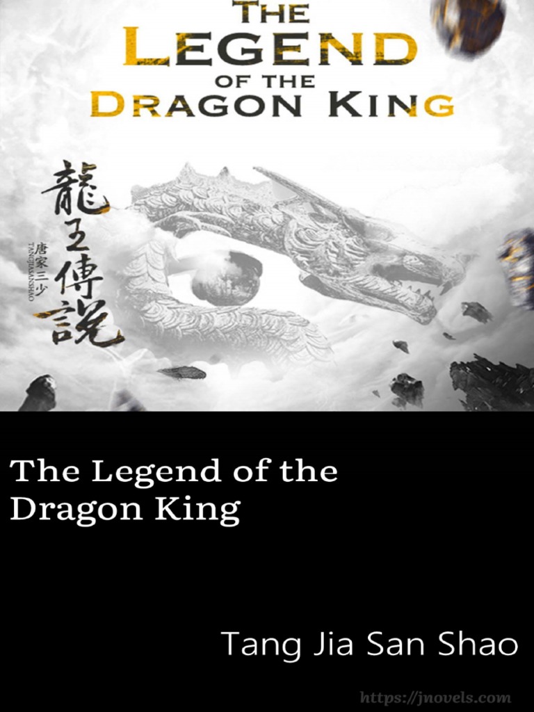 The Legend of The Dragon King - Tang Jia San Shao | PDF