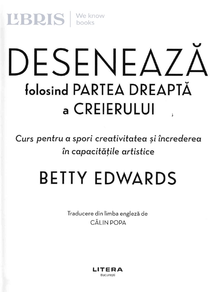 Deseneaza Folosind Partea Dreapta A Creierului - Betty Edwards | PDF