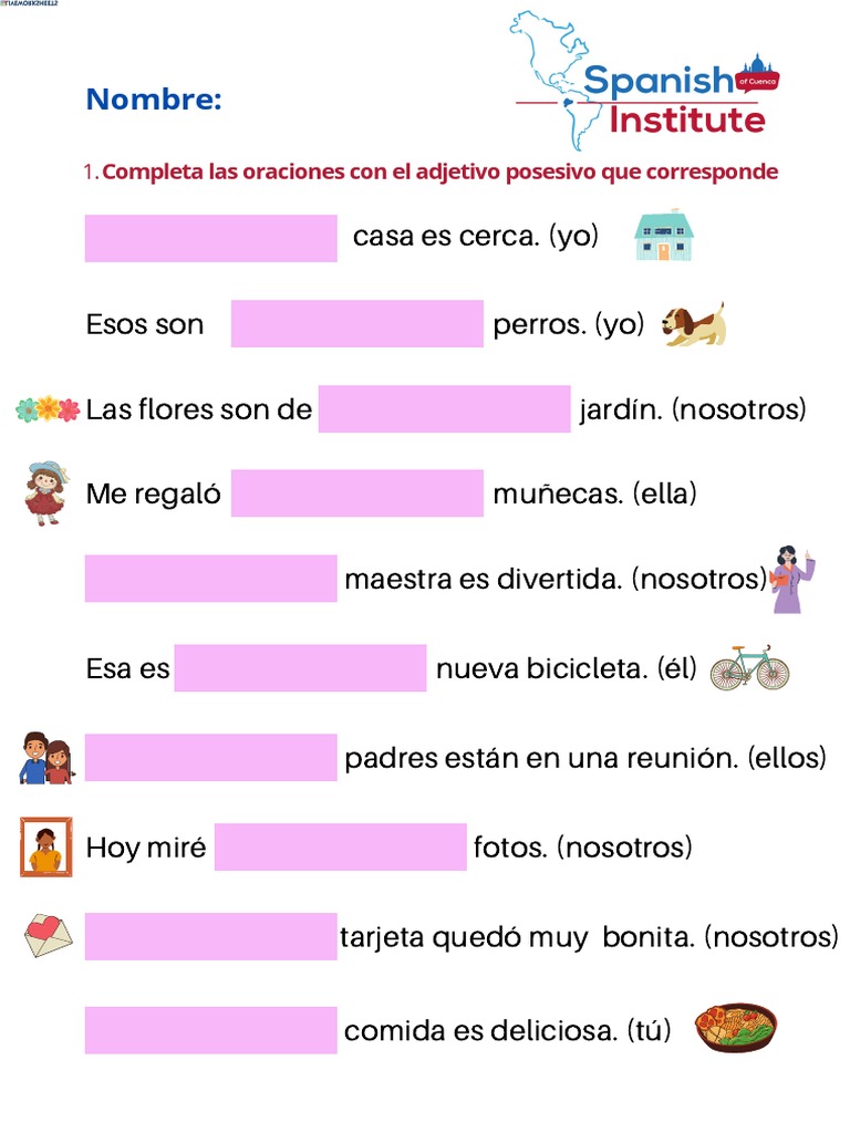 Nombre:: Completa Las Oraciones Con El Adjetivo Posesivo Que ...