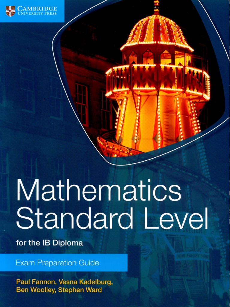 Mathematics SL - Exam Preparation Guide - Fannon, Kadelburg, Woolley ...