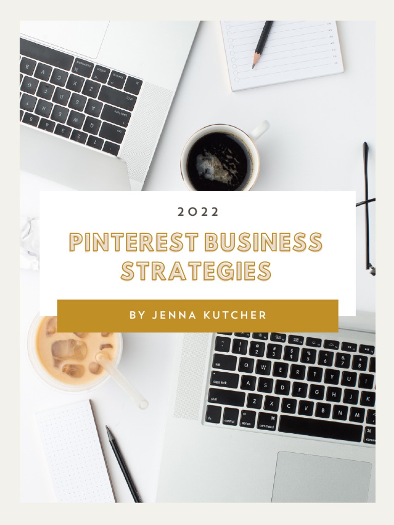 2022 Pinterest Business Strategies Guide | PDF