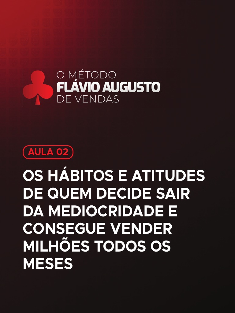 O Metodo Flavio Augusto de Vendas Aula2 | PDF