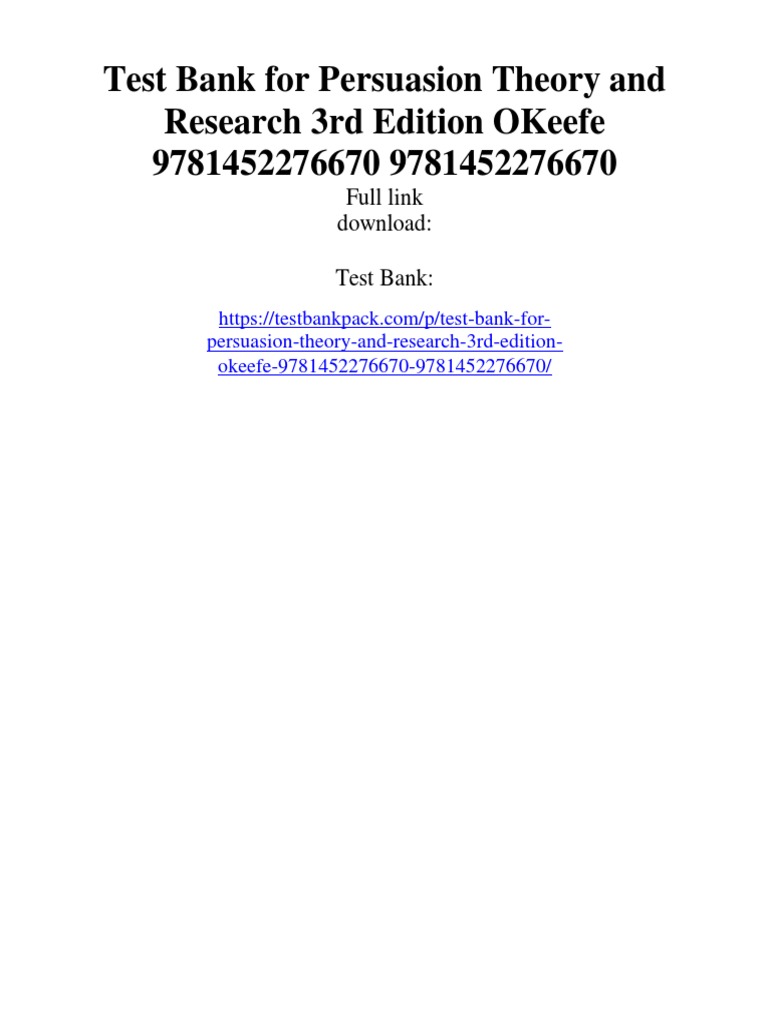 Persuasion Theory and Research 3rd Edition OKeefe Test Bank | PDF ... Persuasion Theory and Research 3rd Edition OKeefe Test Bank | PDF ...
