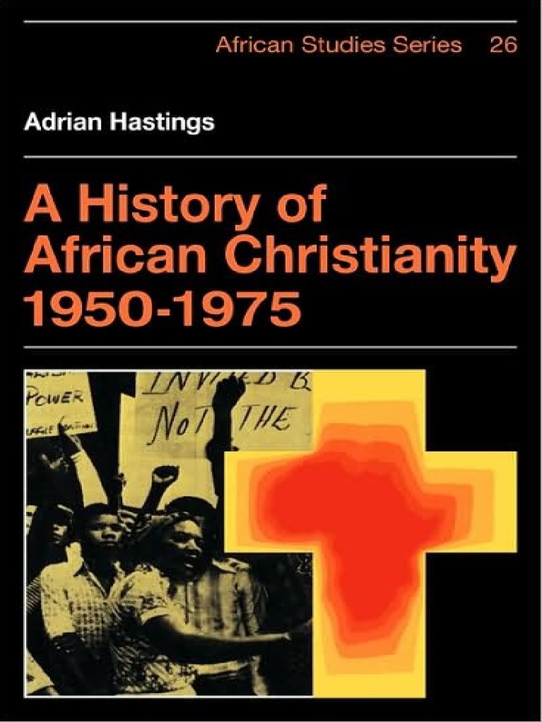 (African Studies) Adrian Hastings-A History of African Christianity ...
