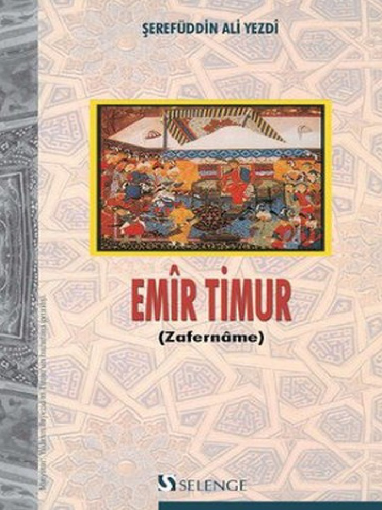 Serefuddin Ali Yucel - Emir Timur Zafername | PDF