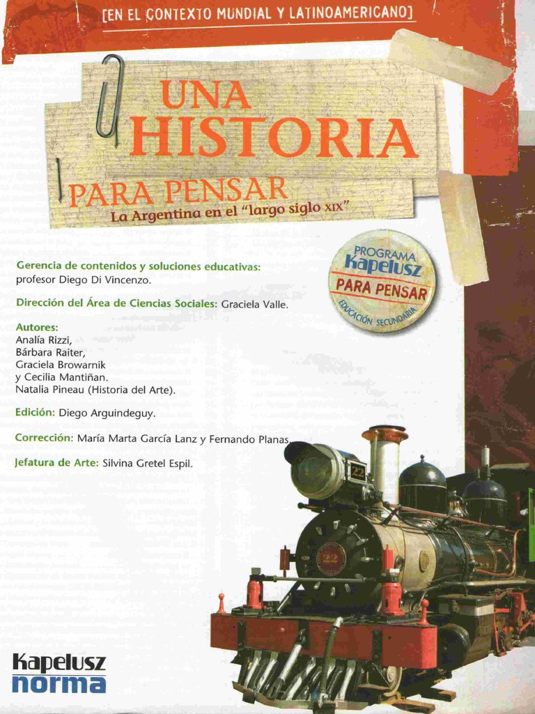 Siglo Xix Una Historia para Pensar La Argentina en El Largo Siglo Xix Kapelusz Norma PDF | PDF