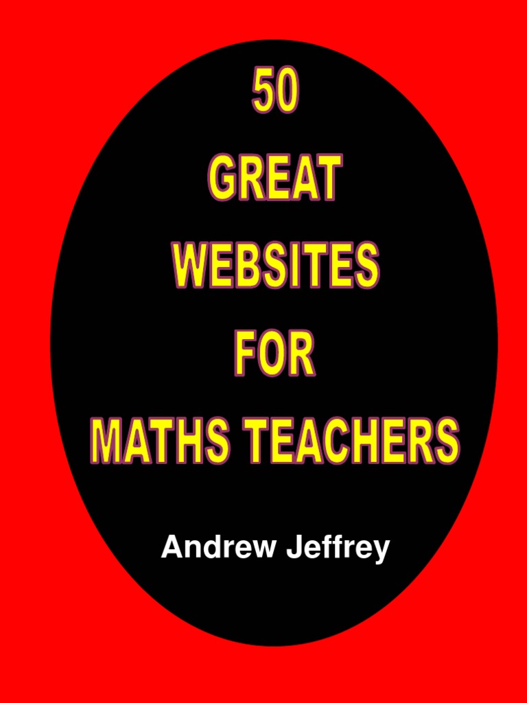50 Great Maths Websites | PDF | Teaching Mathematics | Websites
